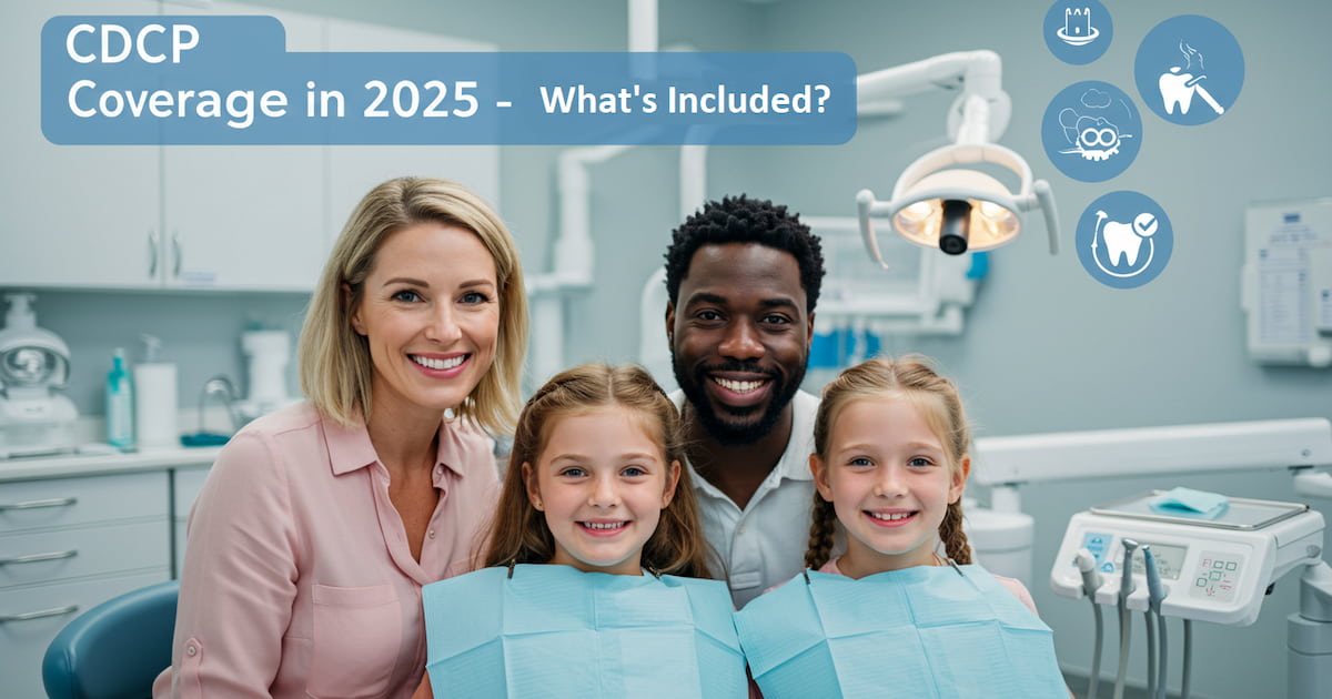 What Dental Services Are Covered by the CDCP in 2025?
